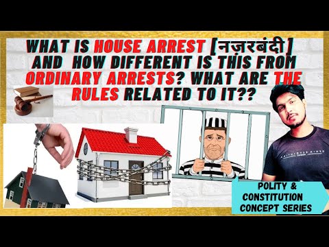 What is House Arrest?  What is Nazarbandi?? How is this different from Ordinary arrest??