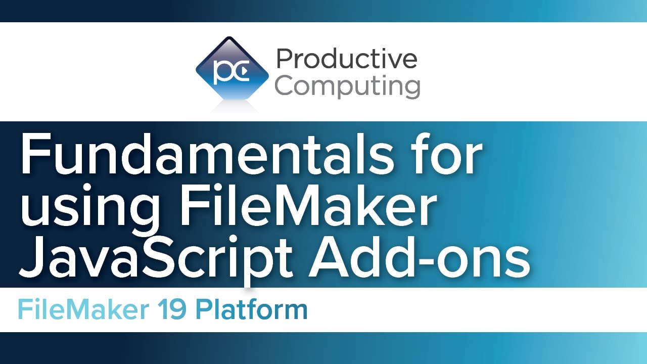 Fundamentals for using FileMaker JavaScript Add-ons