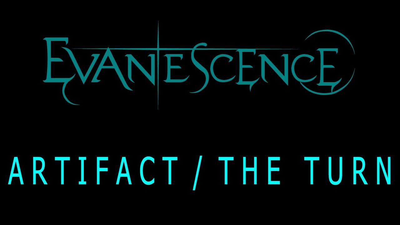 Evanescence - Artifact The Turn Lyrics (The Bitter Truth)