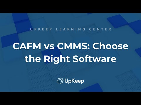 Exploring Enterprise Software for Facility Management: CAFM vs CMMS | UpKeep