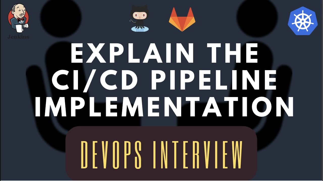 Mastering CI/CD: How to Explain Your Pipeline in DevOps Interviews | Galaxy.ai
