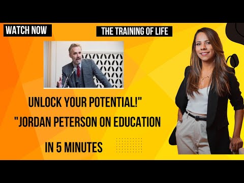 Unlocking Your Potential: Jordan Peterson on Why Education is the Key to Success!