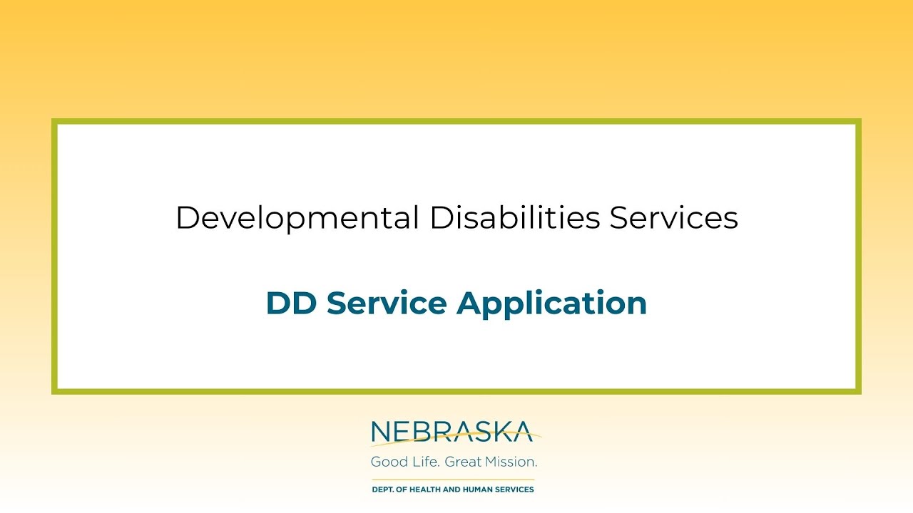 DHHS Developmental Disabilities Service Application Process posted 3-5-2025