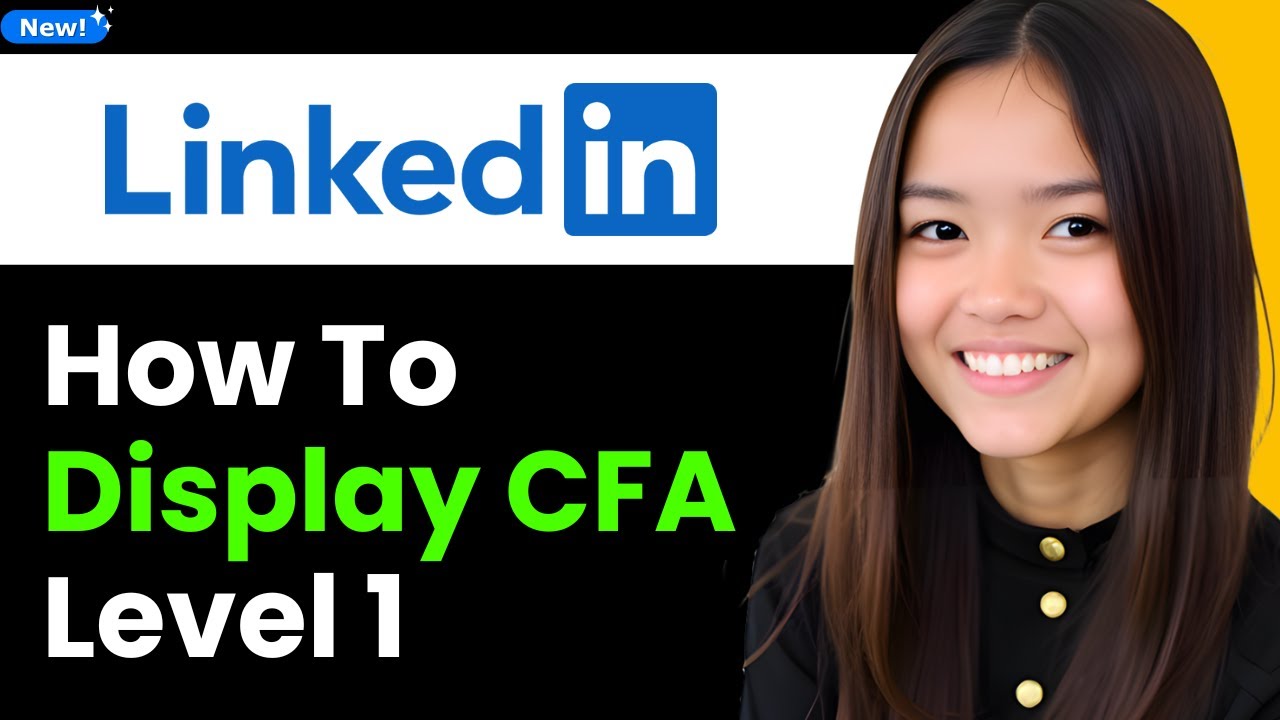 How to Display CFA Level 1 on LinkedIn 2025 (Step By Step)
