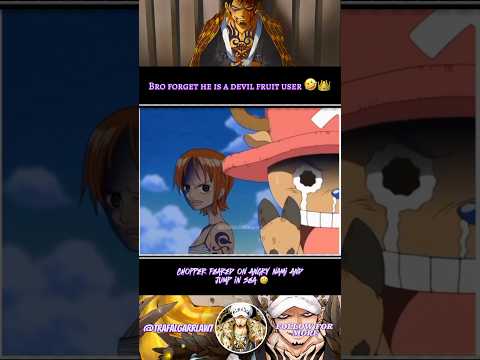 BRO FORGET HE IS A DEVIL FRUIT USER š¤£š #onepiece #chopper #nami #zoro #usopp #robin #luffy