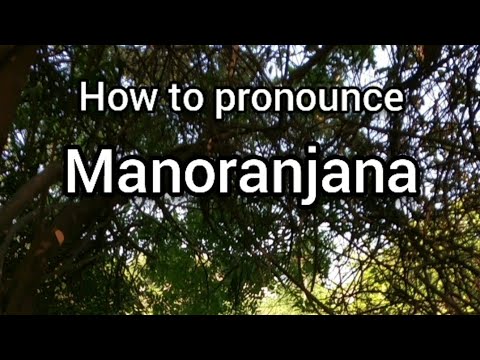 How to Pronounce Manoranjana
