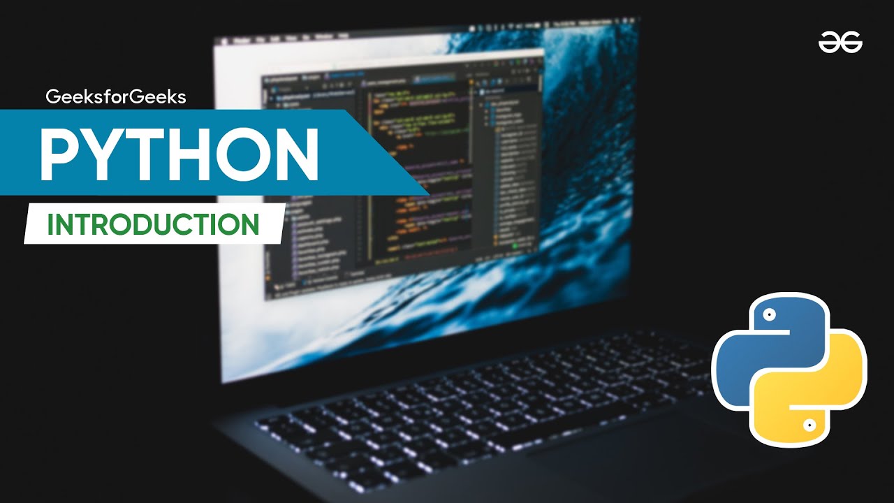 Introduction to Python | Sandeep Jain | GeeksforGeeks