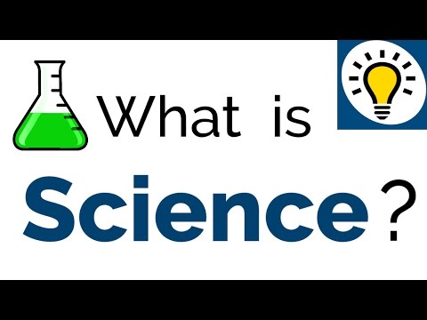 What is Science? - It's more than you think