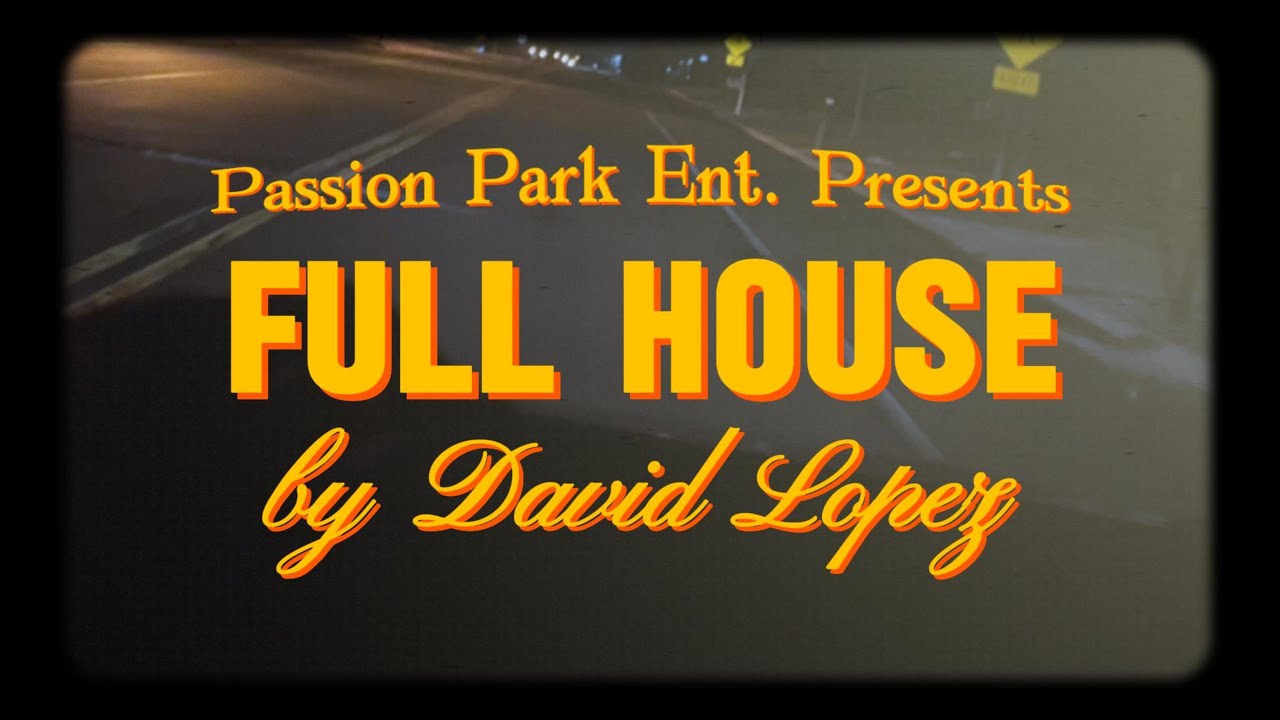 David Lopez - Full House/ Pin (Official Music Video)