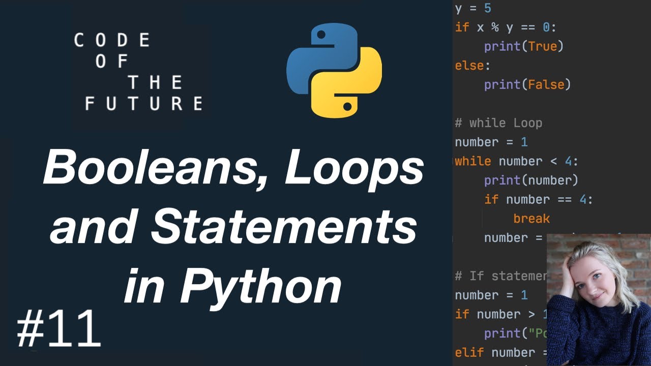 Python Tutorial for Beginners #11 - Booleans, Loops and Statements