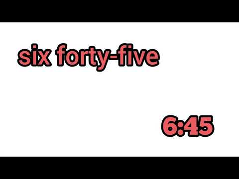 How to Pronounce Six forty-five in American English