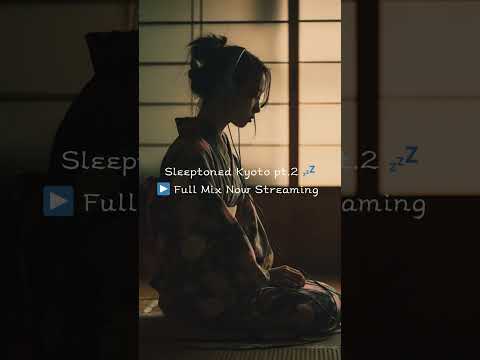 ⛩ Kyoto Chill Music & LoFi Music