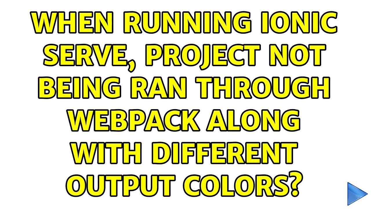 When running ionic serve, project not being ran through webpack along with different output colors?