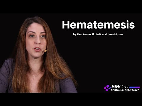 Hematemesis | (MyEMCert) EMCert Module Mastery