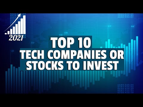 Top 10 Tech Companies or stocks to invest | Best Companies To Invest In Stock Market (2021)