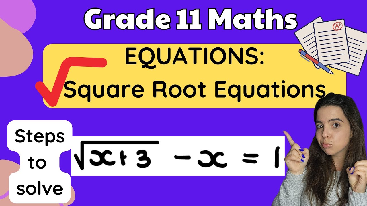 Square Root Equations Grade 11 Maths Explained