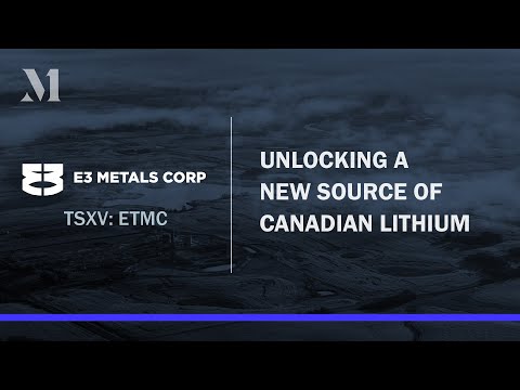 E3 Metals: The lithium resource you might want to pay attention to