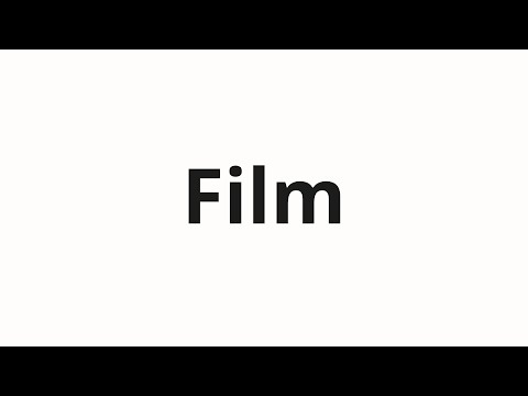 How to pronounce Film