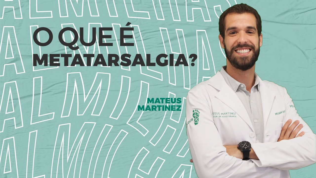 METATARSALGIA: O que é? | Pés Sem Dor