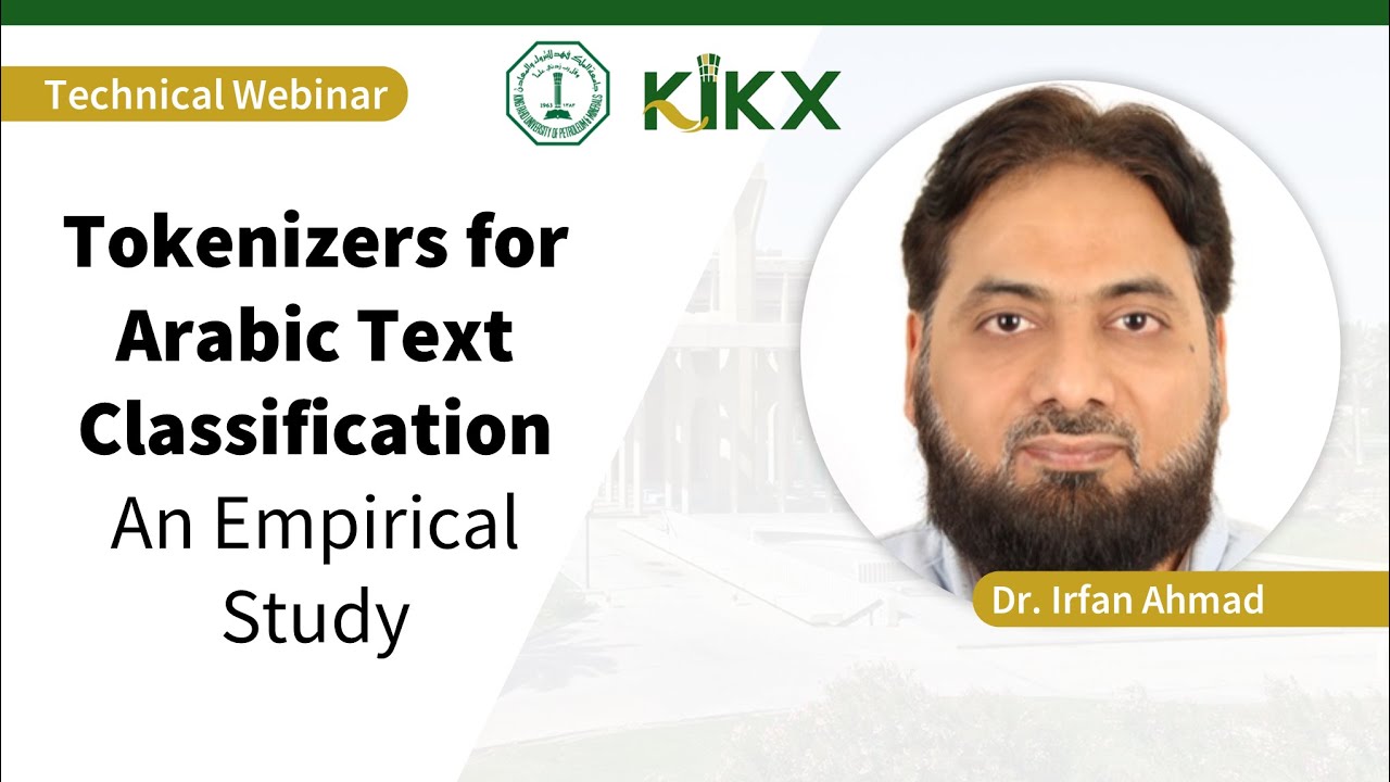 Webinar| Tokenizers for Arabic Text Classification: An Empirical Study