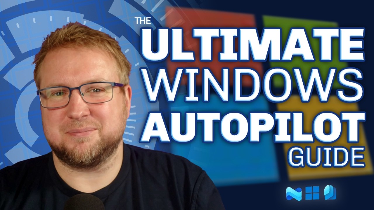 Windows Autopilot Ultimate Guide 2025