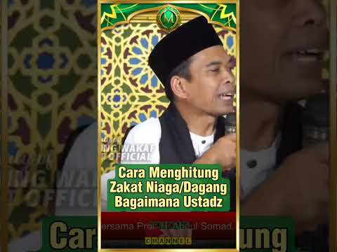 Cara Menghitung Zakat Niaga Dagang Bagaimana Ustadz #ceramah #ustadzabdulsomad #uas #pengajian