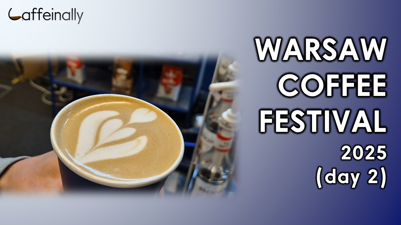 Warsaw Coffee Festival 2025 - Quick Report (day 2)