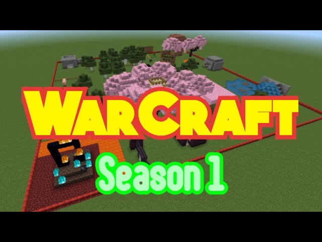 WarCraft Season 1 Minecraft Map