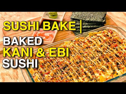 SUSHI BAKE | BAKED KANI AND EBI SUSHI