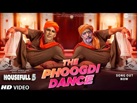 HOUSEFULL 5 Song - The Phoogdi Dance | Akshay Kumar | Nana Patekar | RiteshDeshmukh | Concept Song