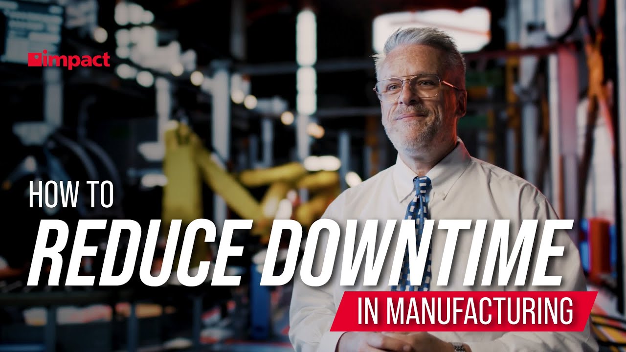How to Reduce Downtime in Manufacturing