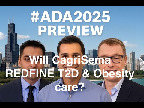 CagriSema: REDEFINE 1 & 2 Results โ ADA 2025 โ will two be better than one?