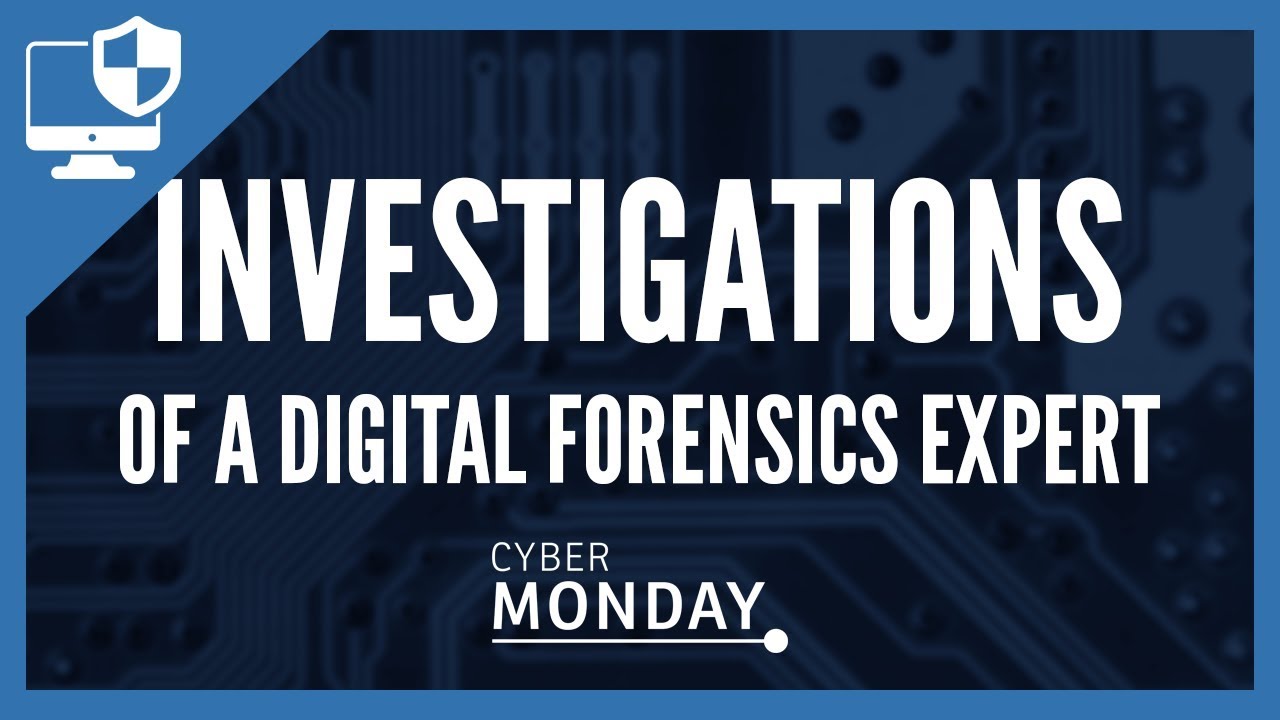 Cyber Monday - Investigations of a Digital Forensics Expert (w/ Tyler Hatch, CEO of DFI Forensics)
