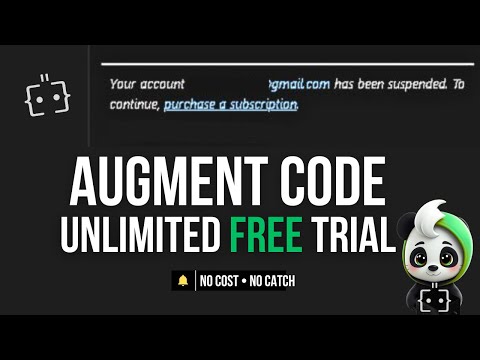 2 ways to get unlimited free trial in Augment Code