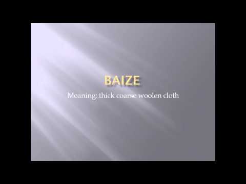 Meaning and Pronunciation of BAIZE
