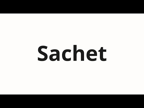 How to pronounce Sachet