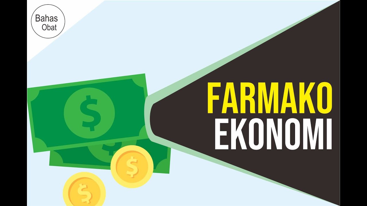 FARMAKOEKONOMI (CMA, CEA, CUA, CBA)