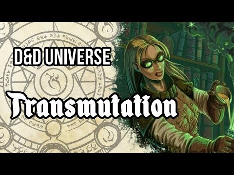 D&D Universe: Transmutation