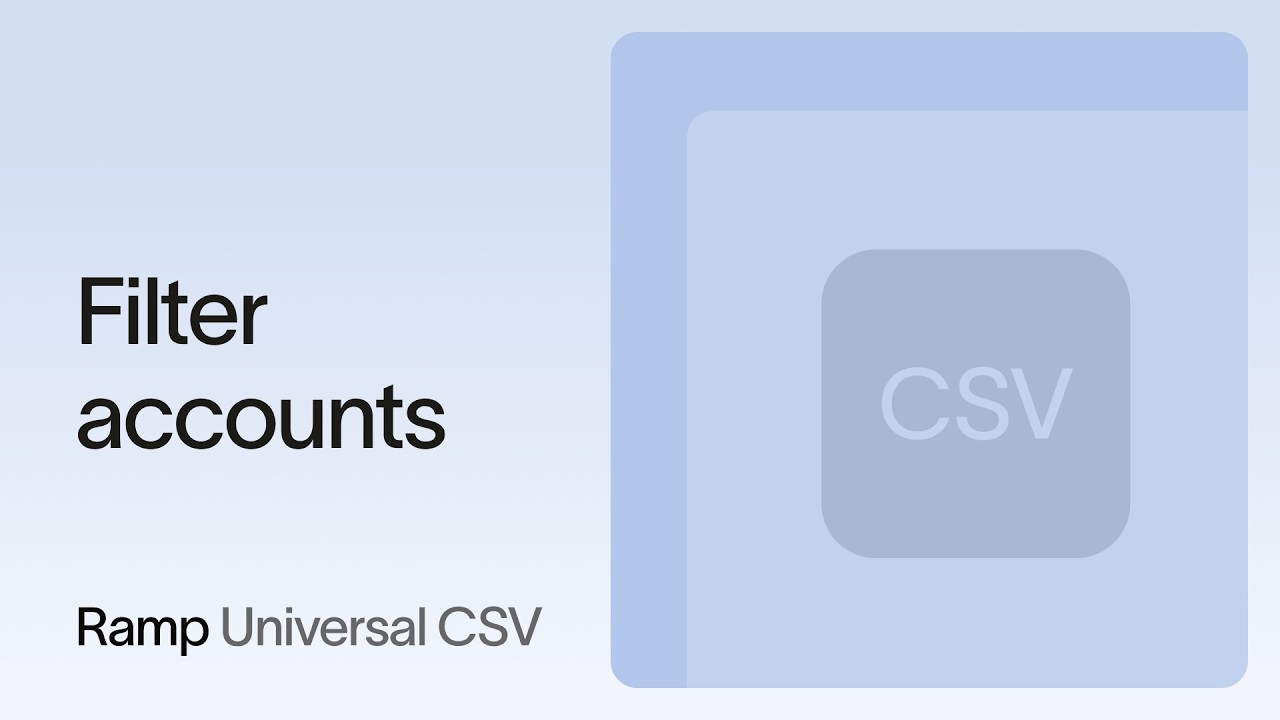 Filter accounts & Enable employee coding in Ramp Universal CSV