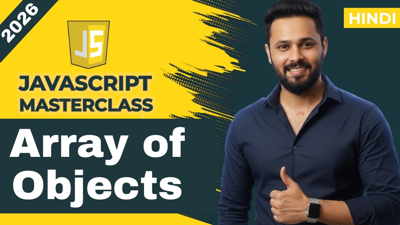 JavaScript  Tutorial in Hindi #32 JavaScript Array of Objects Explained | Loop, Map, UI Display