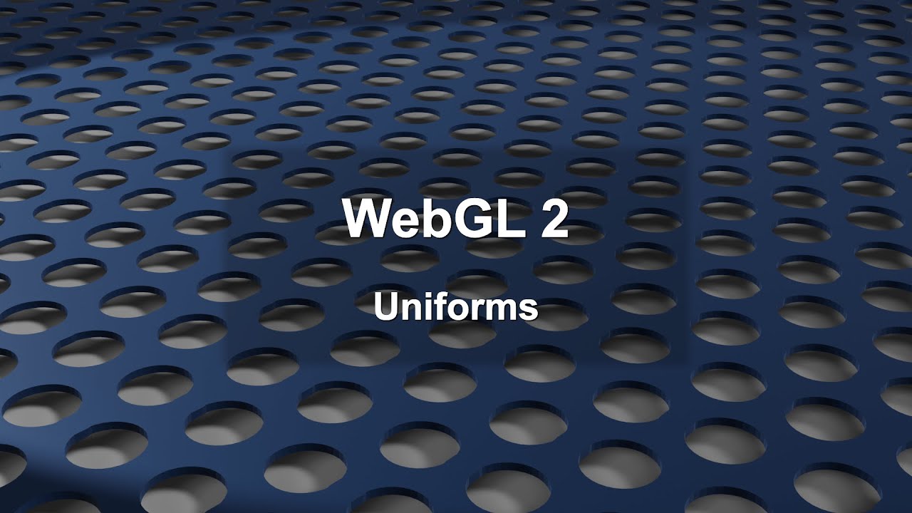 WebGL 2: Uniforms (Part 1)