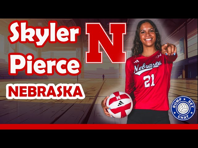 "They love our team so much" - Nebraska Volleyball's Skyler Pierce makes her feelings known on ...