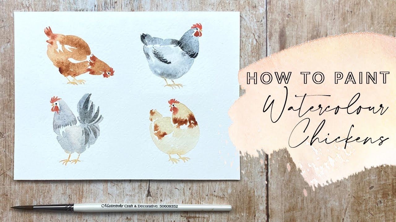 How to Paint Watercolour Chickens