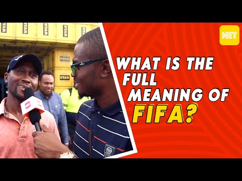 Russia 2018 Watch As We Asked Some Football Lovers The Full Meaning Of FIFA