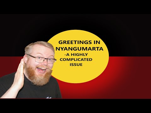 How to say in Australian Aboriginal languages 4: Greetings in Nyangumarta