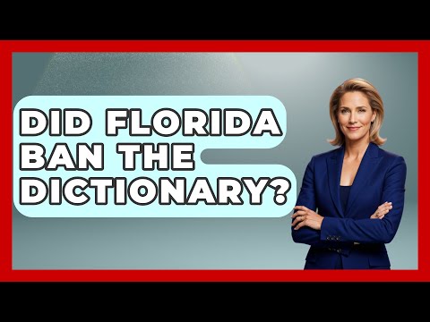 Did Florida Ban The Dictionary? - The Language Library