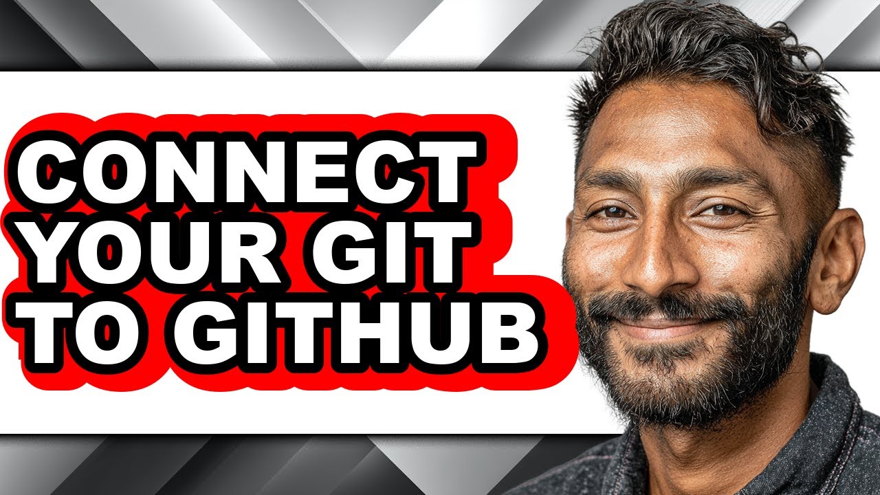 How to Connect Your Git to Github (full Guide)