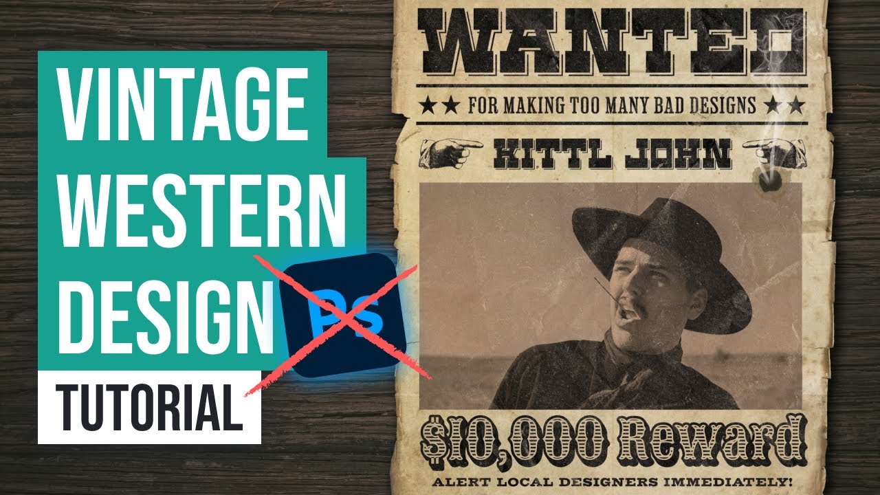 How To Easily Make A Western Wanted Poster Design
