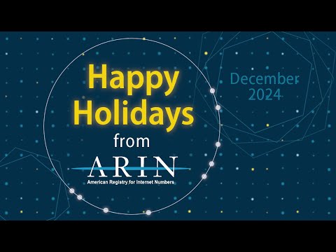 Happy Holidays from ARIN! (Dec. 2024)