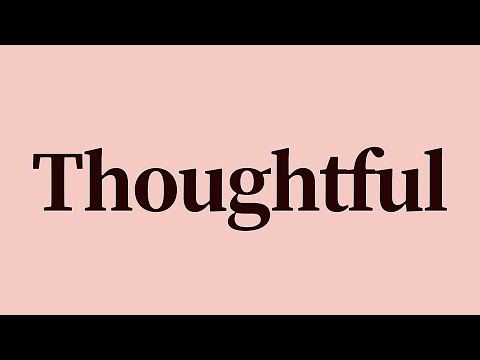 Thoughtful Meaning and Definition